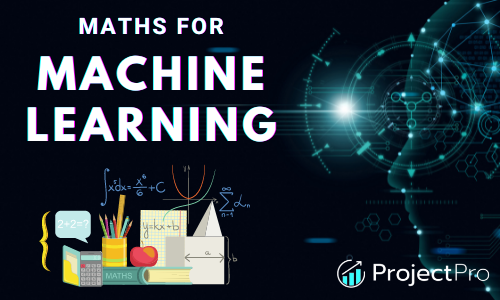 Learning Essential Mathematics for Machine Learning in 2023